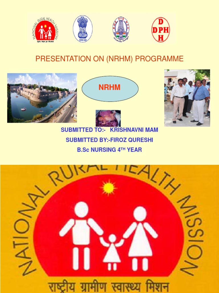 Presentation On (NRHM) Programme: Submitted To:-Krishnavni Mam ...