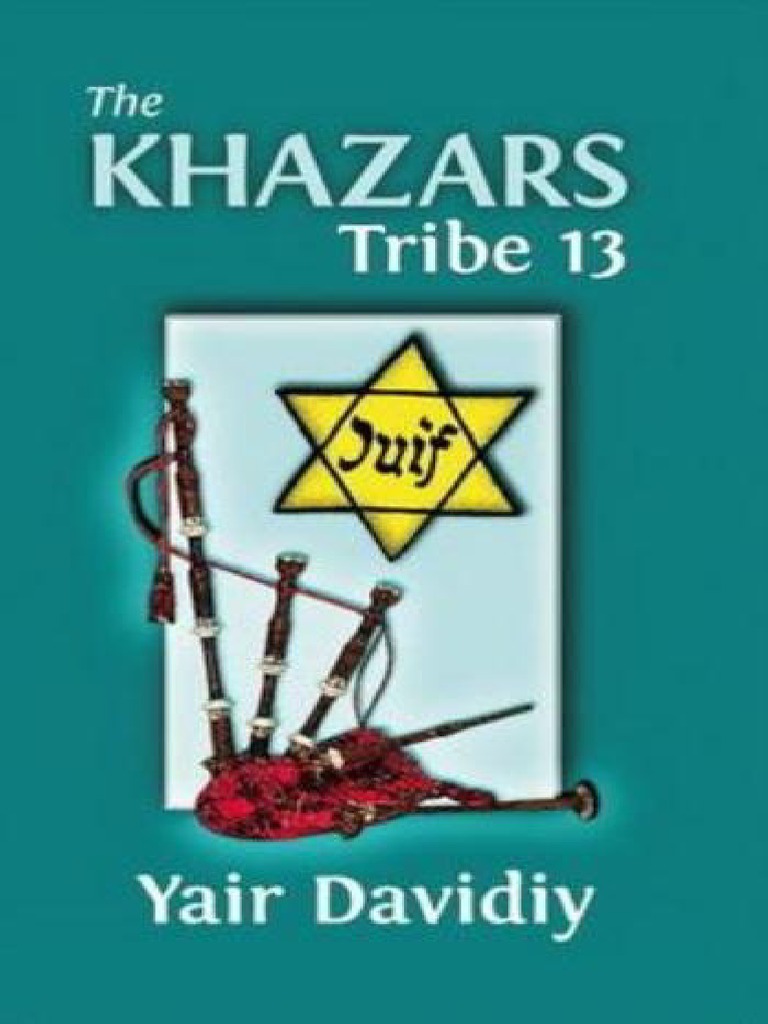 Khazars 13TH Tribe Rise and Fall and The Invention of The Jews PDF ...