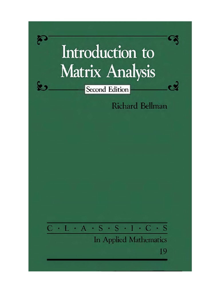 Bellman - Introduction To Matrix Analysis, 2ed (Classics in Applied ...