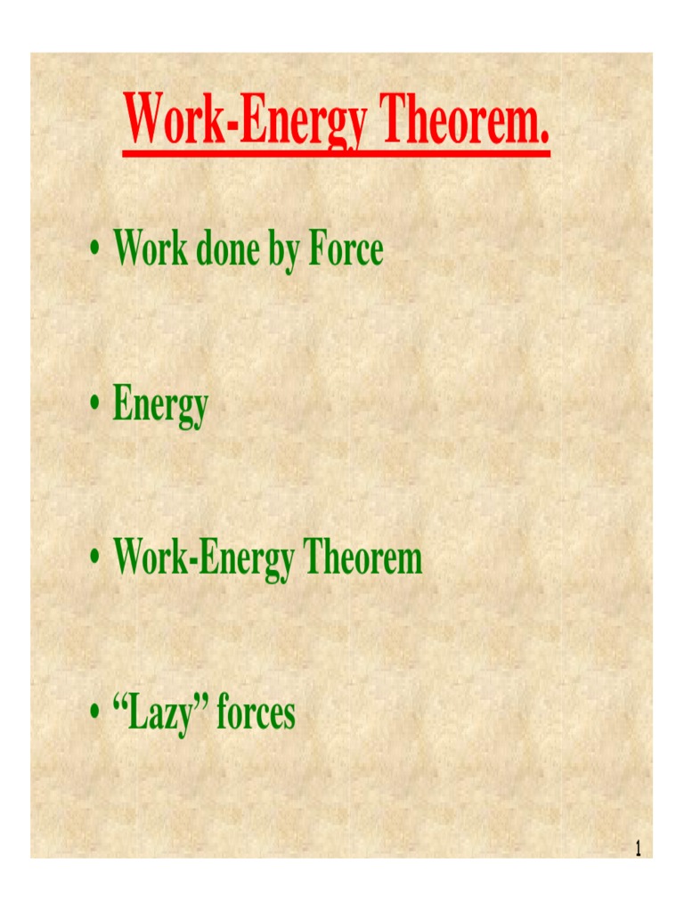 Work Energy Theorem | PDF | Force | Mechanics