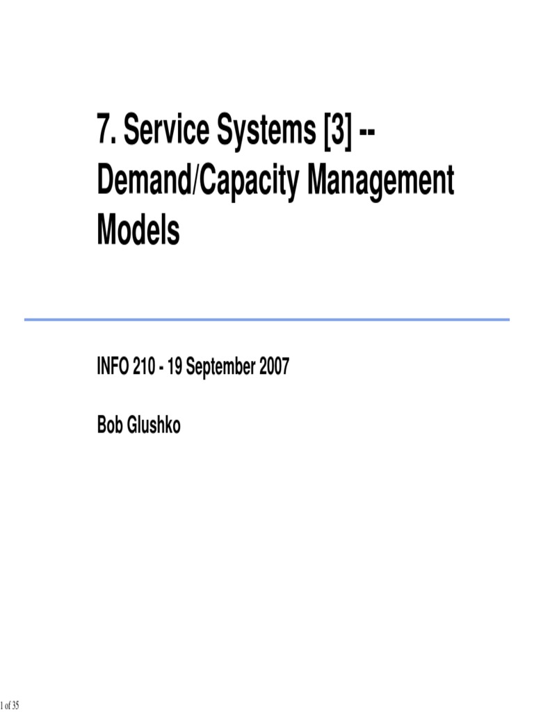 Service Systems (3) - Demand/Capacity Management Models: INFO 210 - 19 ...