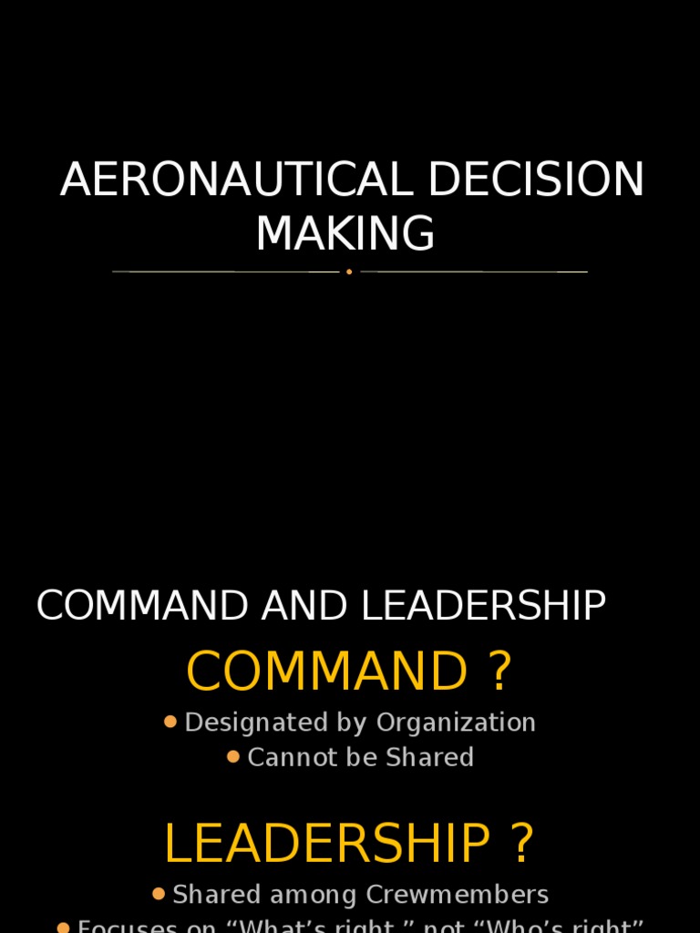 Aeronautical Decision Making | Decision Making | Leadership