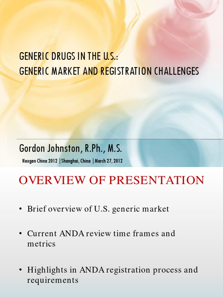 Generic Drugs in The U.S.: Generic Market and Registration Challenges ...