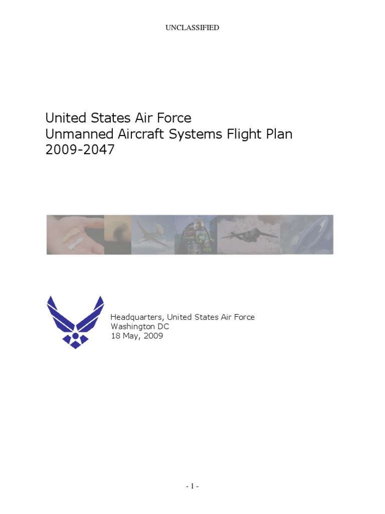 United States Air Force Unmanned Aircraft Systems Flight Plan 2009-2047 ...