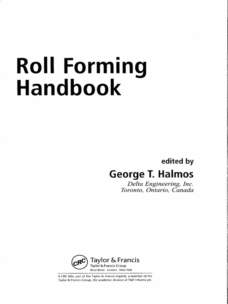 Roll Forming Handbook: George T. Halmos | PDF | Sheet Metal | Steel