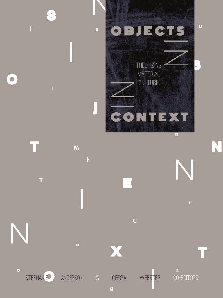 Objects in Context: Theorizing Material Culture | PDF | Suburb | Art ...