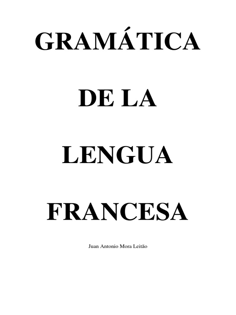 Gramática de la lengua francesa | PDF | Verbo | Idioma francés
