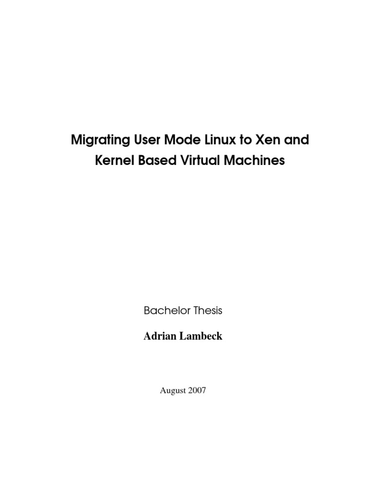 Migrating From UML To Xen and Kernel Based Virtual Machines | Download Free PDF | Virtual ...