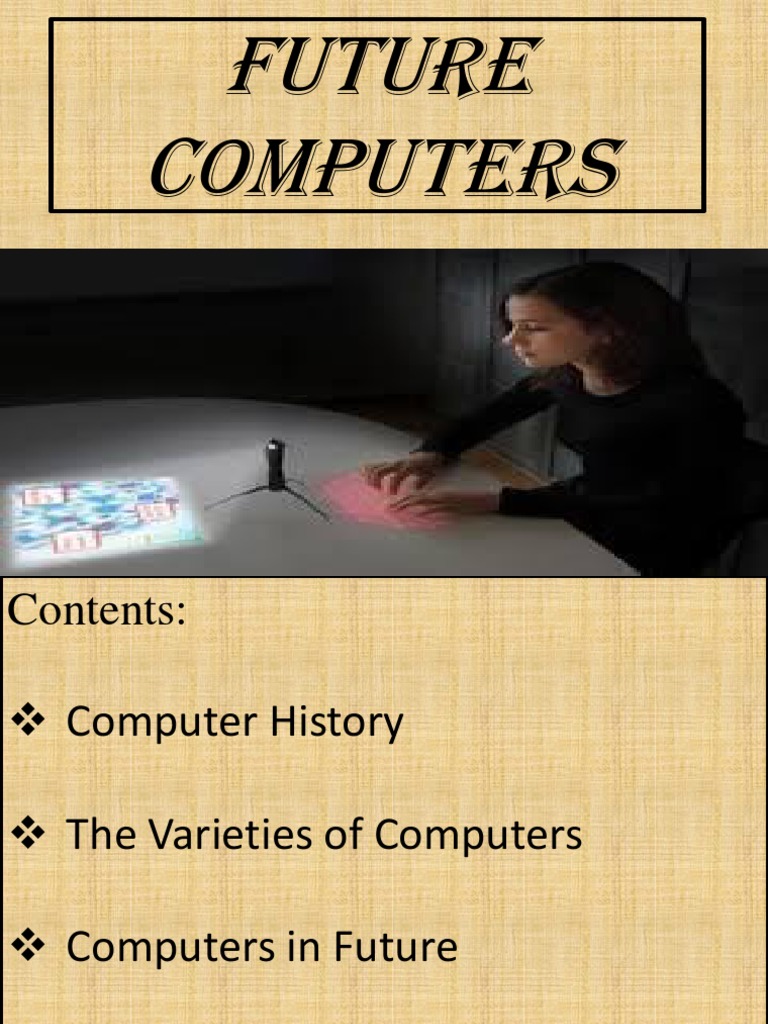 Future of Computers and Technology | PDF | Personal Computers ...
