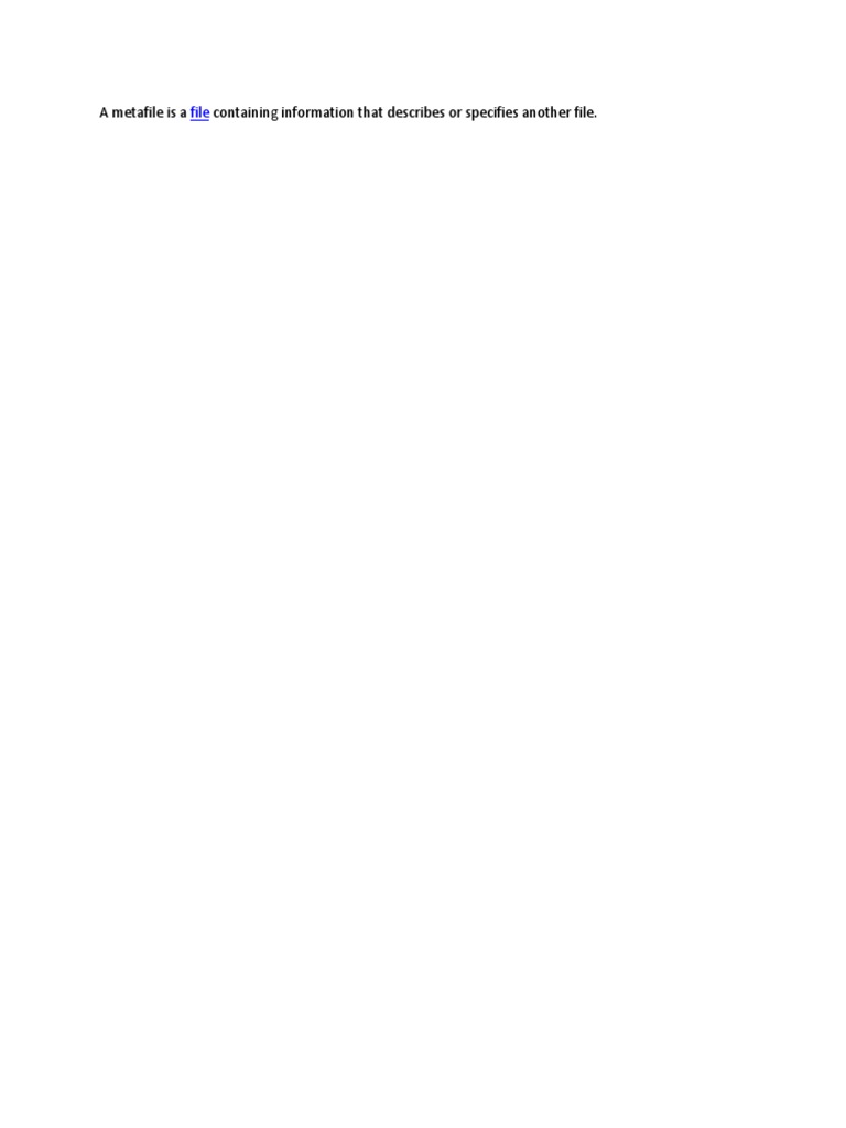 A Metafile Is A Containing Information That Describes or Specifies ...