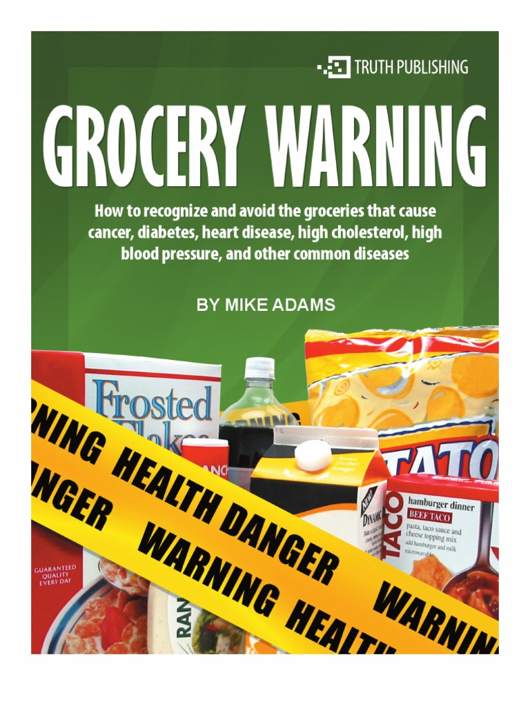 Grocery Warning: The Seven Most Dangerous Ingredients in Conventional ...
