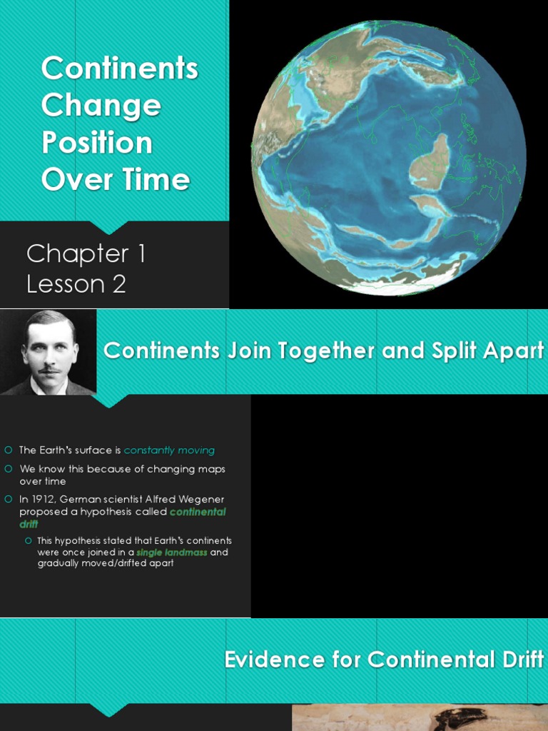 1.2 Continents Change Position Over Time | PDF | Plate Tectonics | Earth