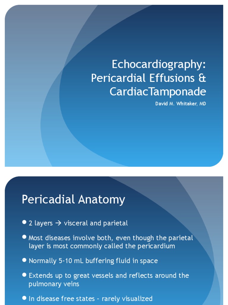 Echocardiography: Pericardial Effusions & Cardiactamponade: David M ...