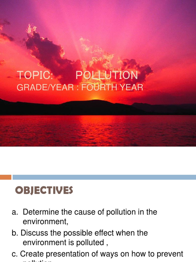 Topic: Pollution: Grade/Year: Fourth Year | PDF | Pollution | Natural ...
