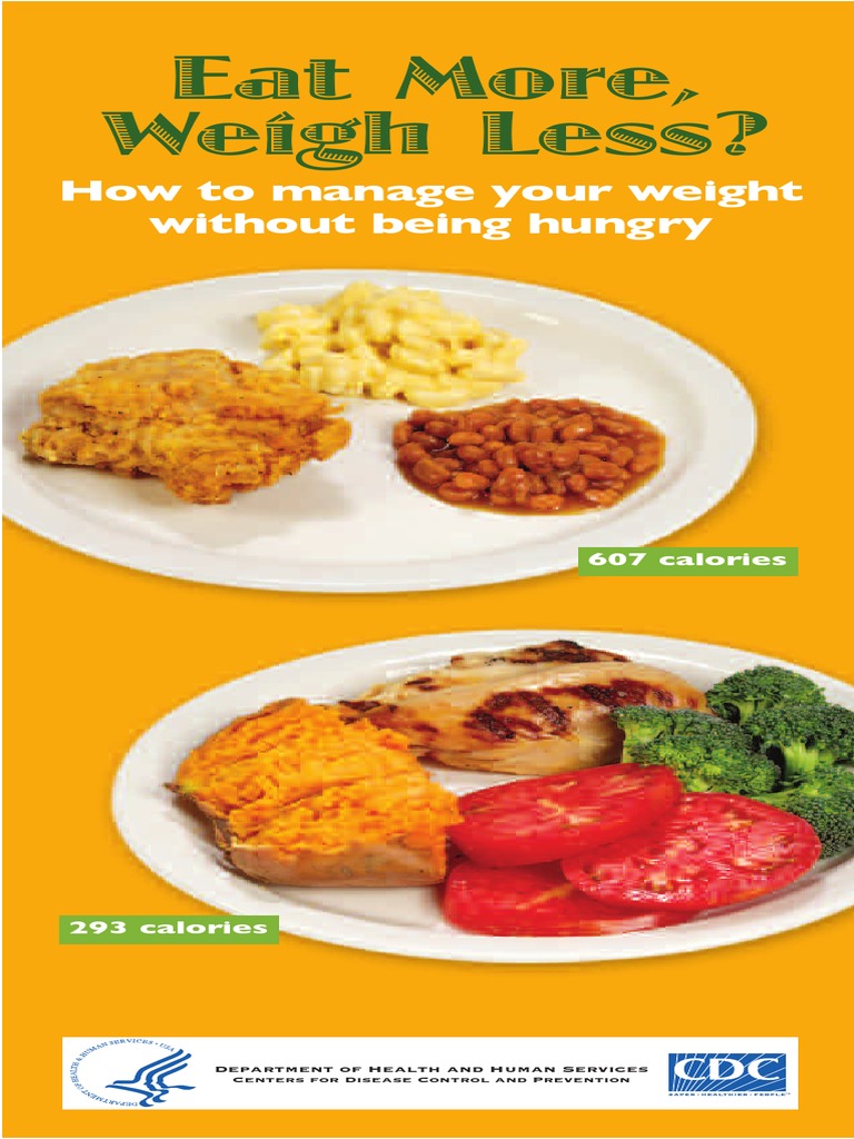 Eat More, Weigh Less?: How To Manage Your Weight Without Being Hungry ...