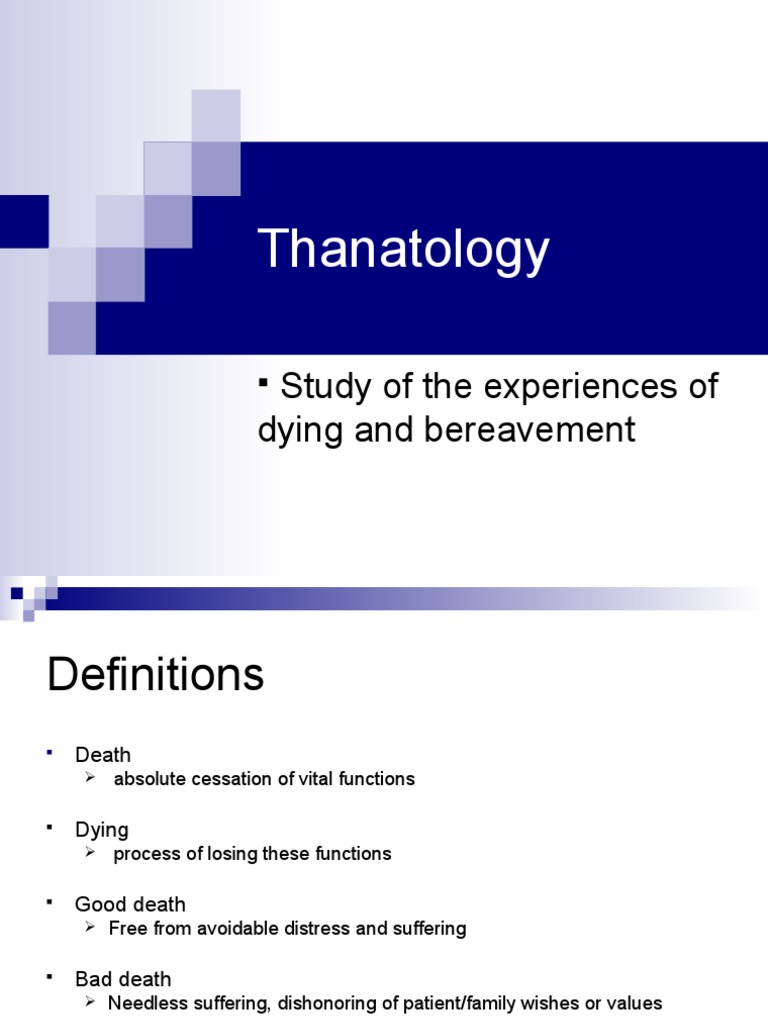 Thanatology: Study of The Experiences of Dying and Bereavement | PDF ...