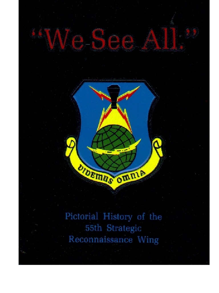 We See All-A History of The 55th Strategic Reconnaissance Wing 1947 ...