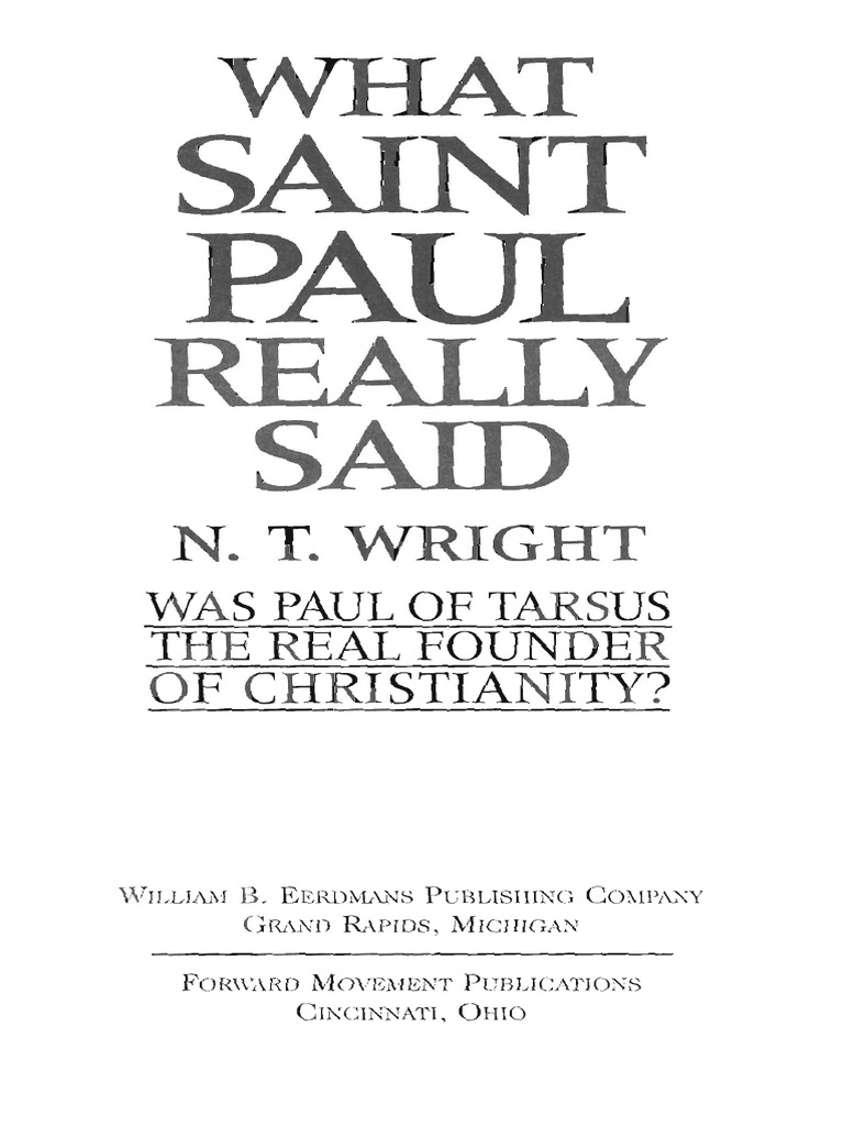 N.T. Wright - What Saint Paul Really Said | PDF