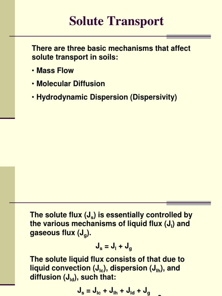 Solute Transport: There Are Three Basic Mechanisms That Affect Solute ...