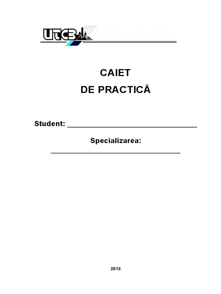 Model Caiet de Practică Pentru Studenții UTCB - FCCIA | PDF