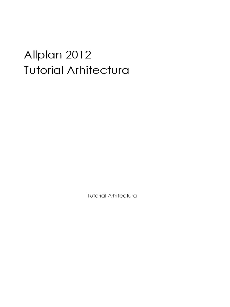 Tutorial Allplan 2012 Arhitectura | PDF