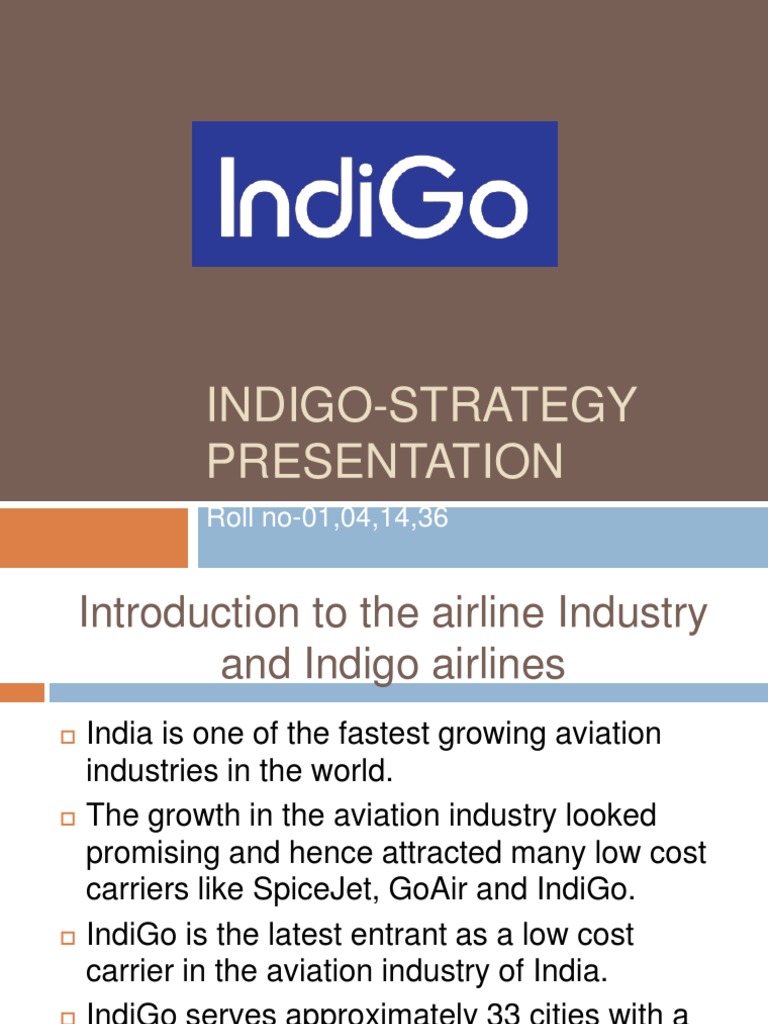 INDIGO-Strategy Presentation Updated | Airlines | Low Cost Carrier