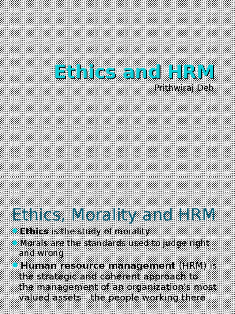 Ethics and HRM | PDF | Human Resource Management | Business Ethics