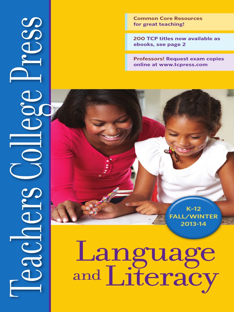 Language and Literacy Education, Teachers College Press. Fall 2013 ...