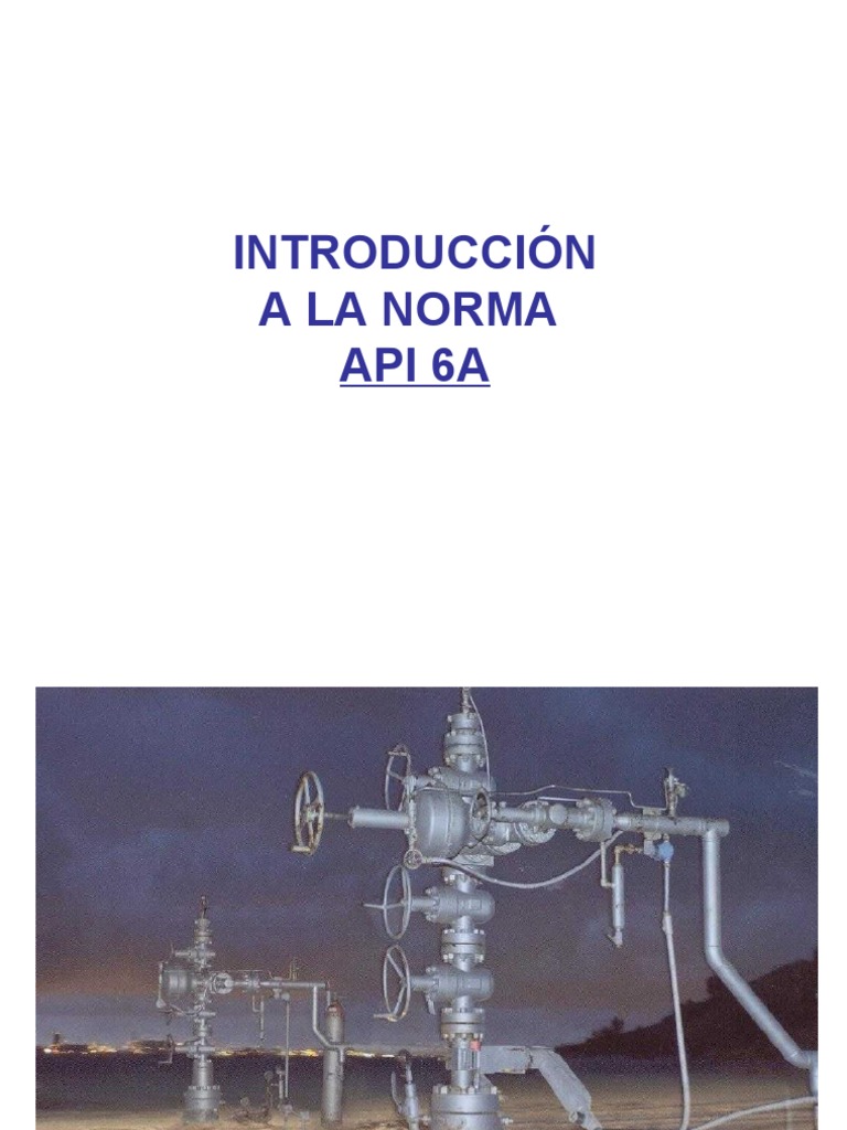 Norma API 6A Introduccion | PDF | Acero | Acero inoxidable