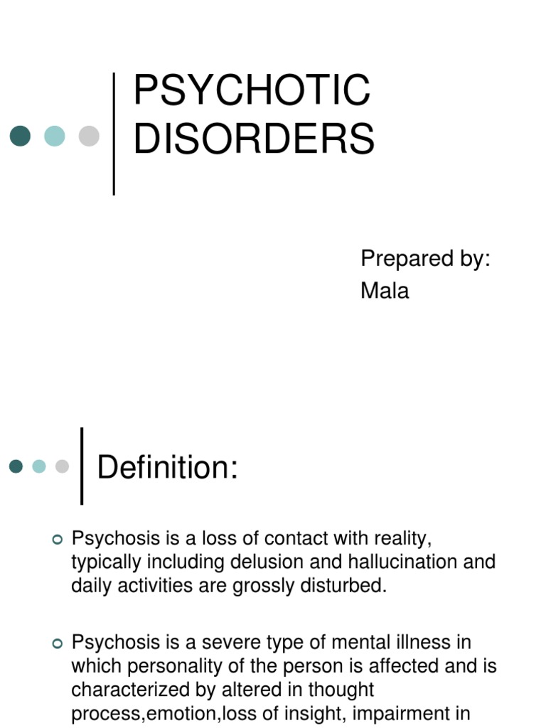 Psychotic Disorders | Mania | Schizophrenia