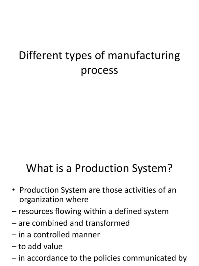 Different Types of Manufacturing Process | Operations Management | Mass ...