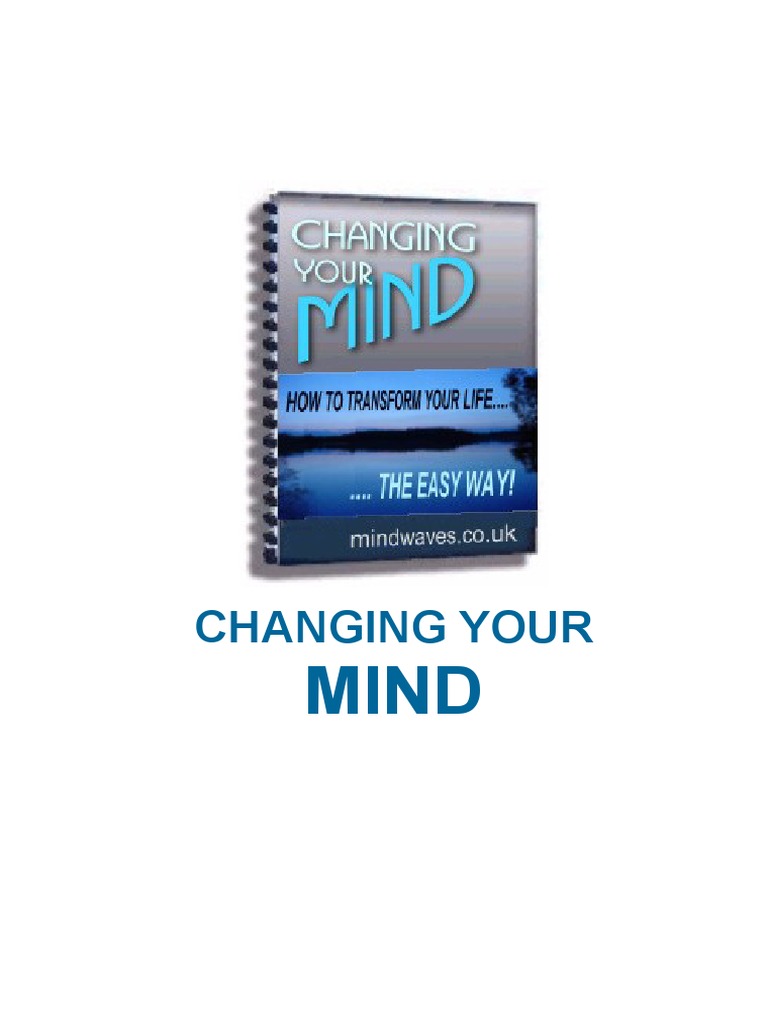 Changing Your Mind | PDF | Consciousness | Unconscious Mind