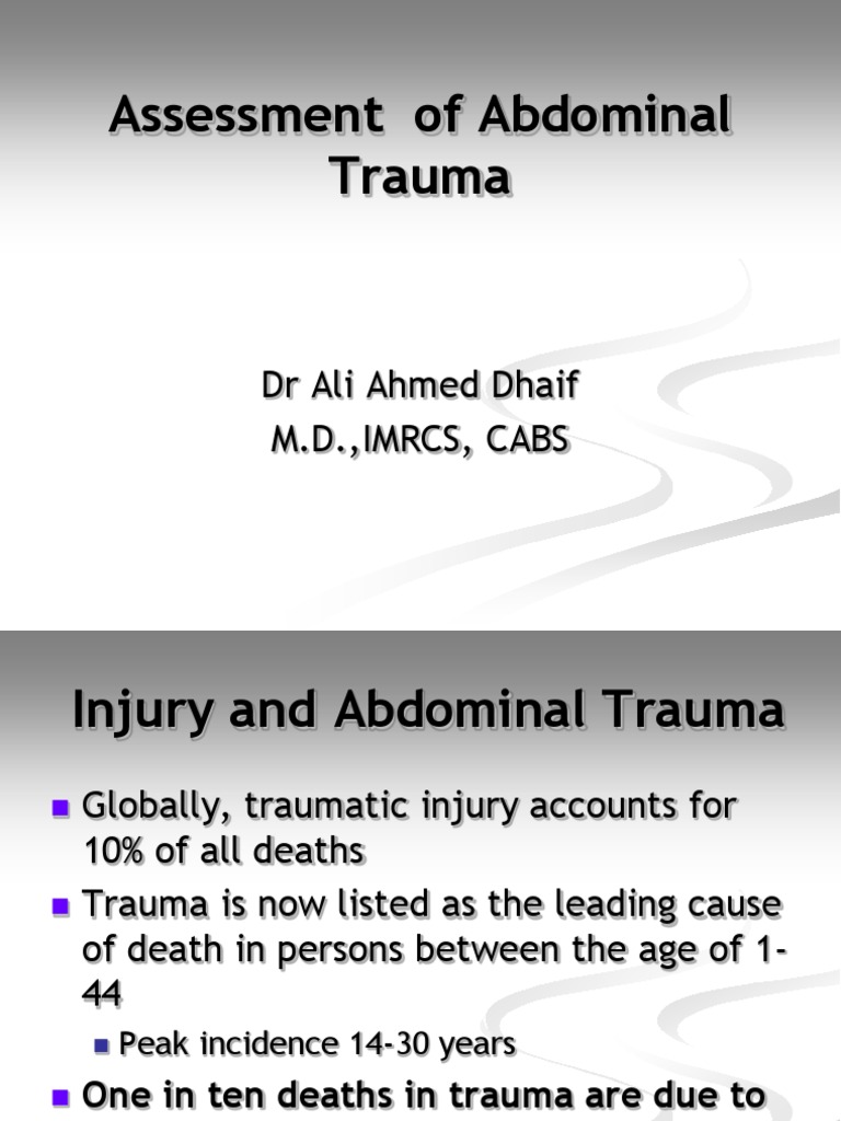 Assessment of Abdominal Trauma: DR Ali Ahmed Dhaif M.D.,Imrcs, Cabs ...