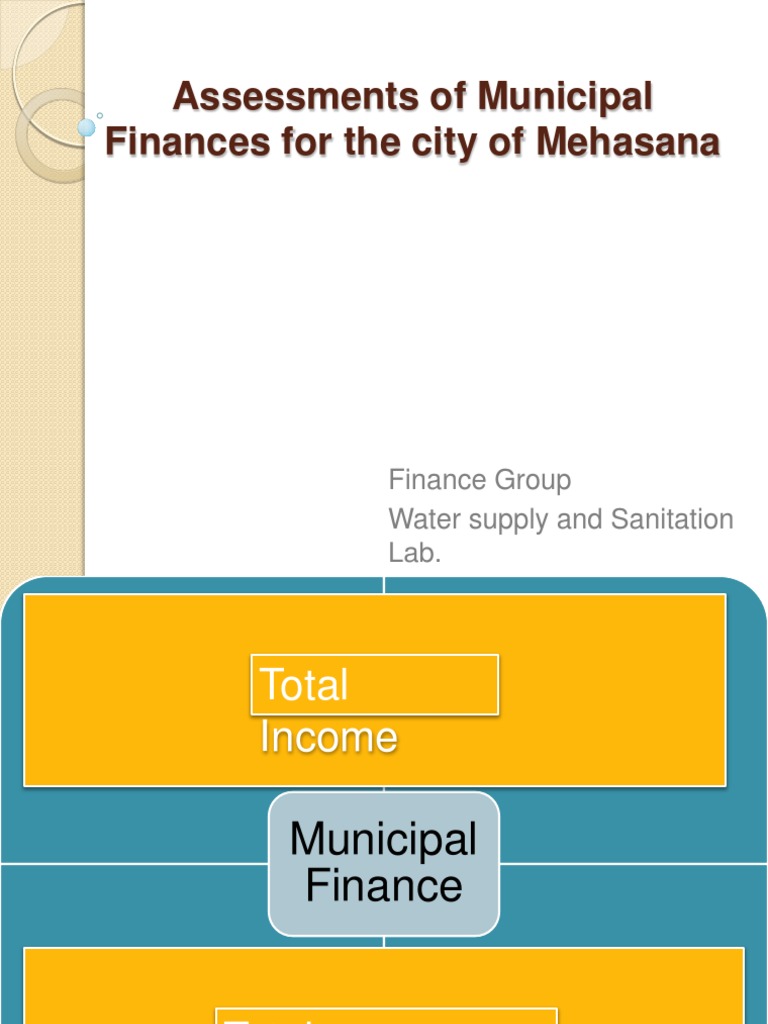 Assessments of Municipal Finances For The City of Mehasana: Finance ...