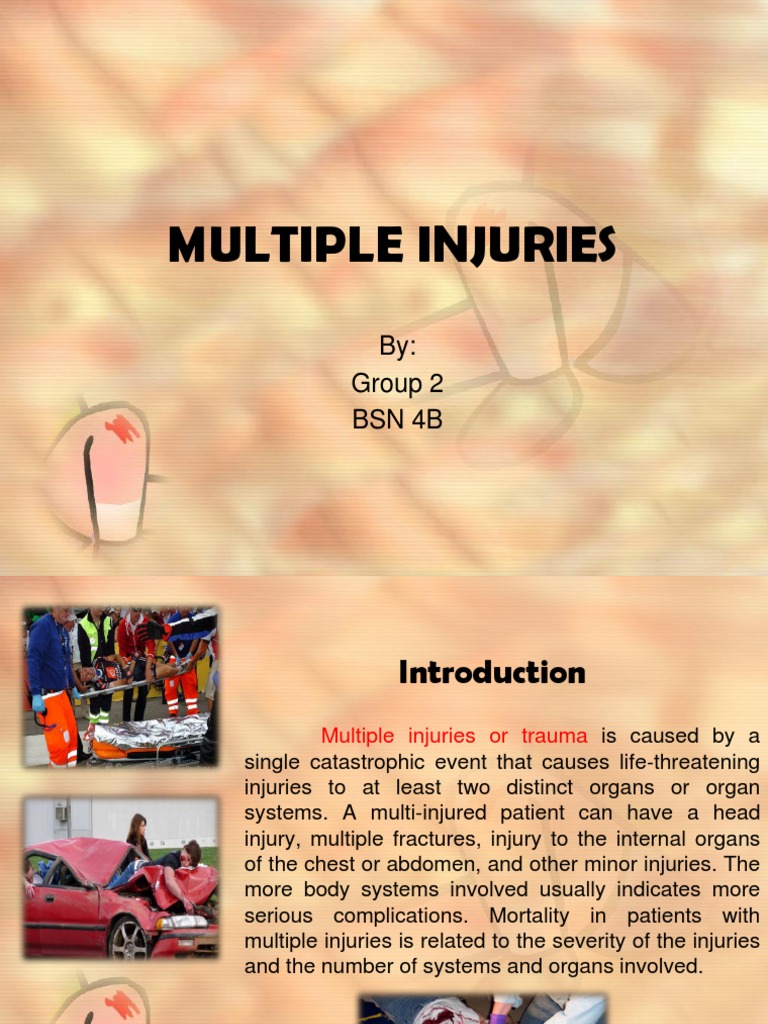 Multiple Injuries: By: Group 2 BSN 4B | PDF | Biomechanics | Epidemiology