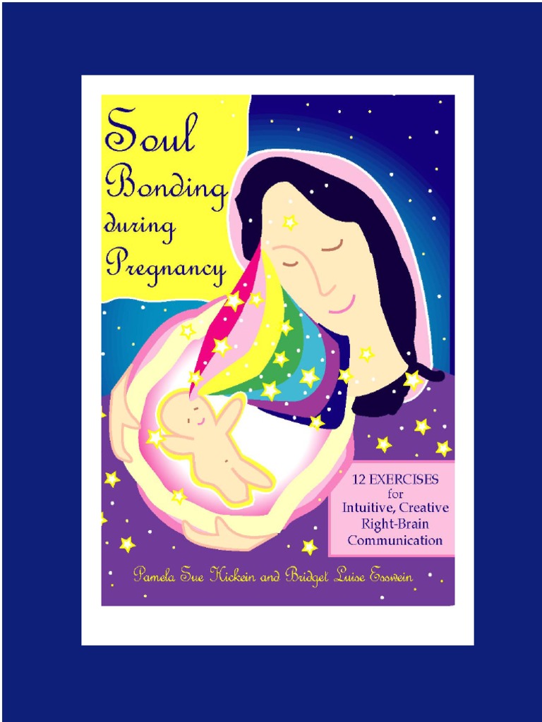 Soul Bonding - Prenatal | Download Free PDF | Parenting | Relationships