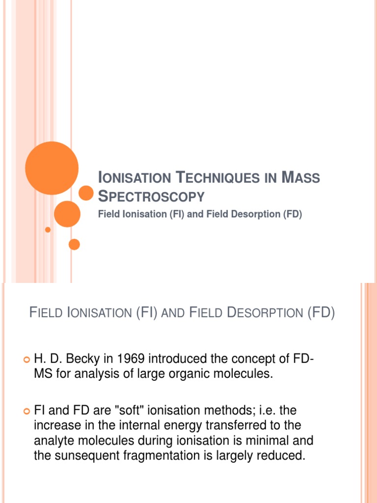 Field Desorption, Field Ionisation | PDF | Ionization | Mass Spectrometry