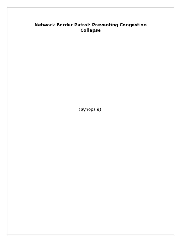 Network Border Patrol Preventing COngestion Collapse (Synopsis) | Download Free PDF | Network ...