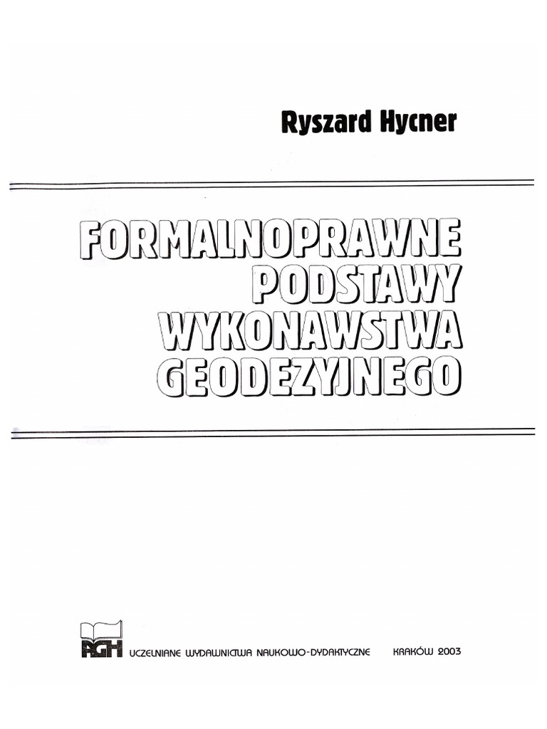 Formalnoprawne Podstawy Wykonawstwa Geodezyjnego - Ryszard Hycner | PDF