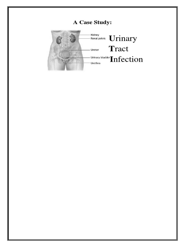 Urinary Tract Infection Case Study | PDF | Urinary Tract Infection ...