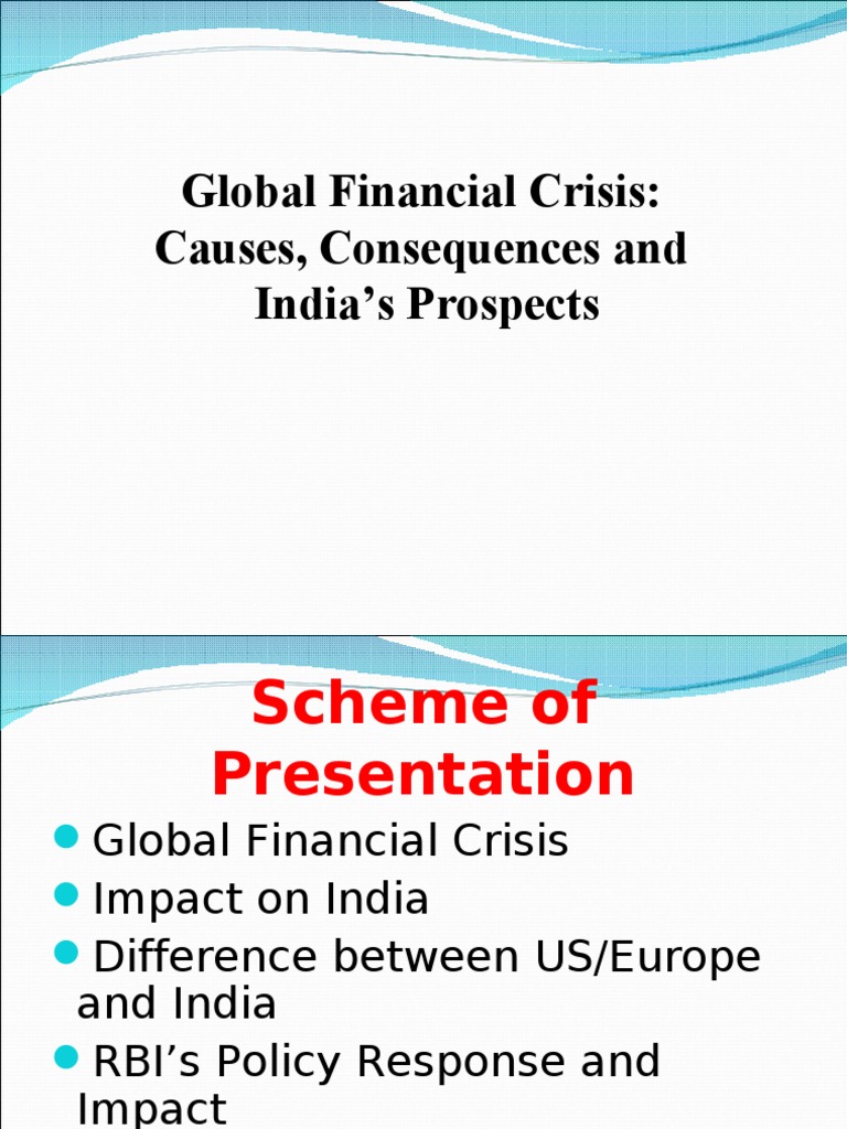Global Financial Crisis Causes Consequences and Indian Prospectus | PDF