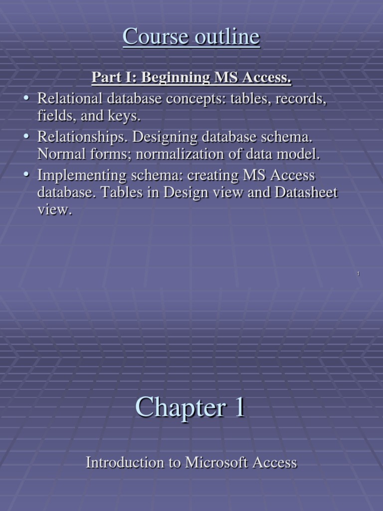 Course Outline: Part I: Beginning MS Access | PDF | Microsoft Access | Databases