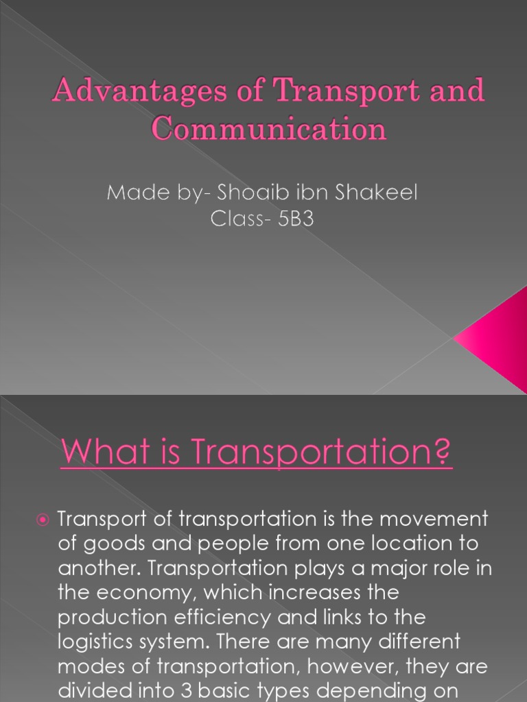 Advantages of Transport and Communication | Mode Of Transport | Transport