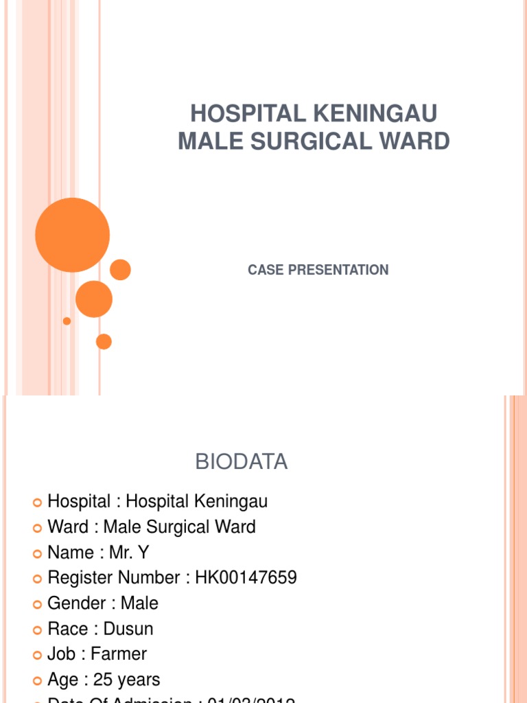 Hospital Keningau Male Surgical Ward: Case Presentation | PDF