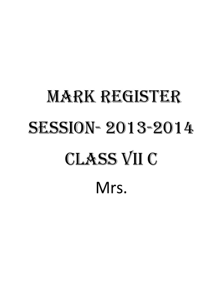 Mark Register SESSION-2013-2014 Class Vii C Mrs | PDF