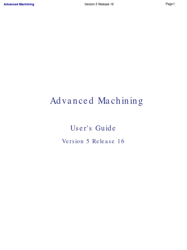Advanced Machining User Guide PDF | PDF | Machining | Drilling