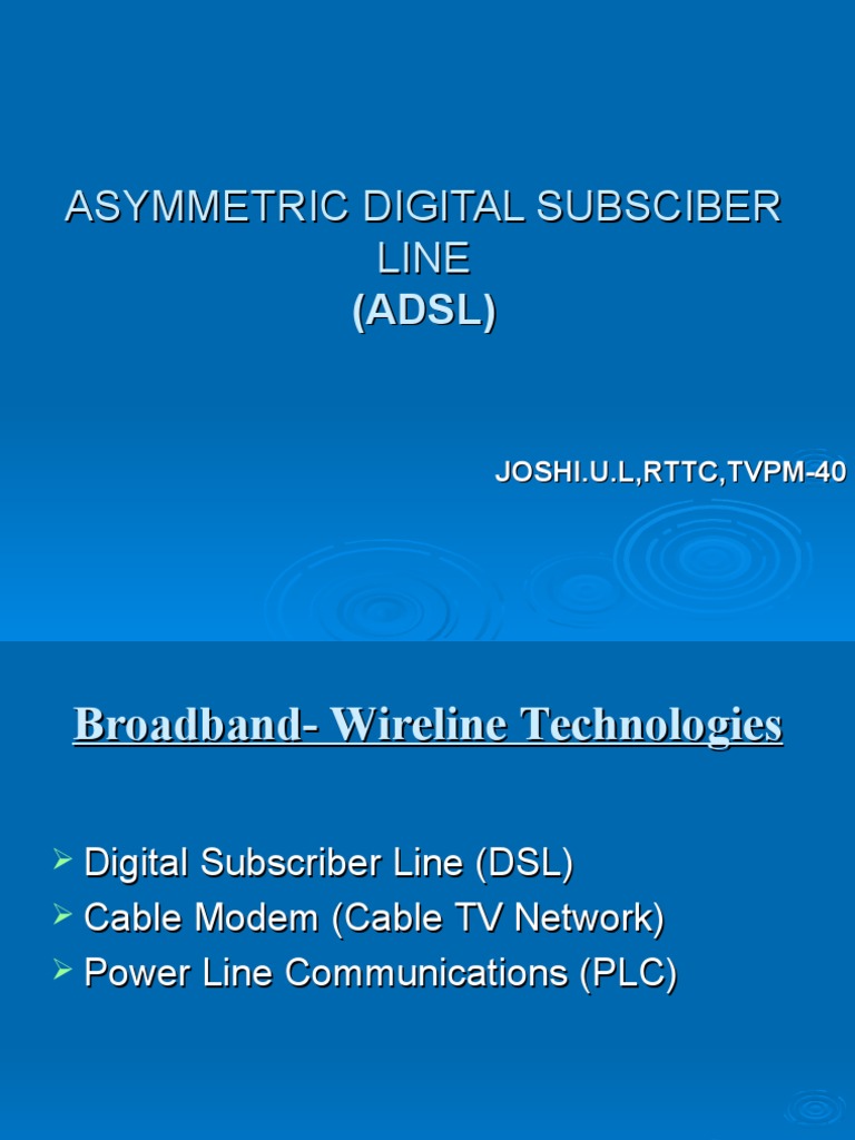 Asymmetric Digital Subsciber Line | PDF | Digital Subscriber Line ...