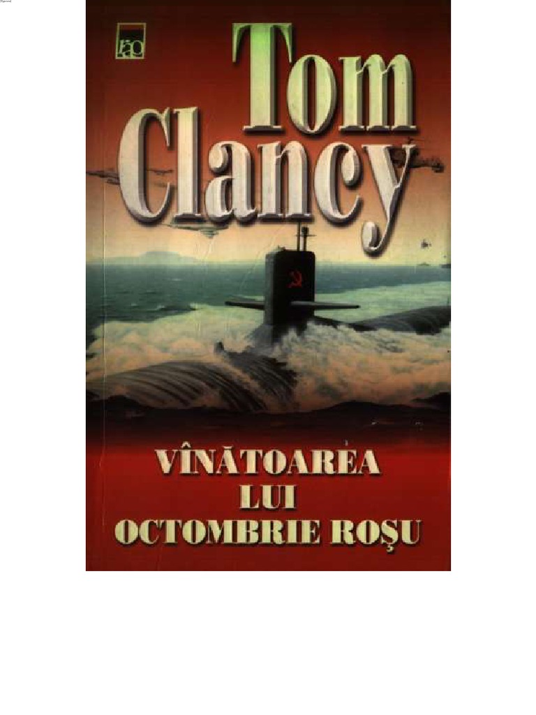 Tom Clancy Vanatoarea Lui Octombrie Rosu | PDF