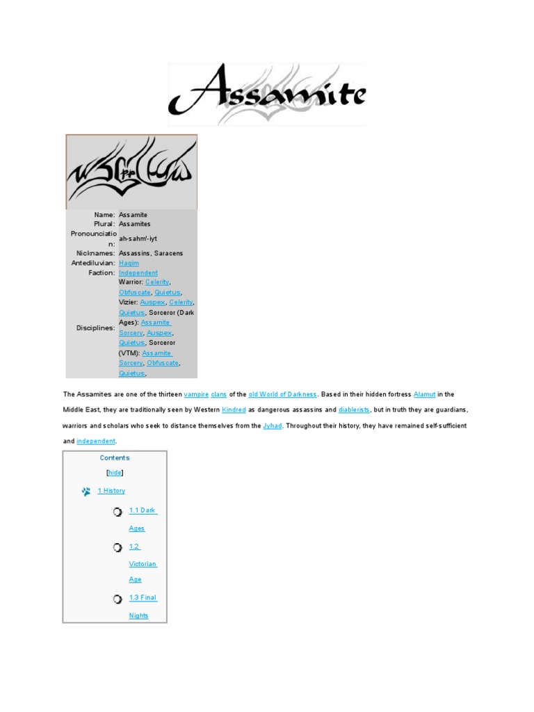 Name: Assamite Plural: Assamites Pronounciatio N: Nicknames: Assassins ...