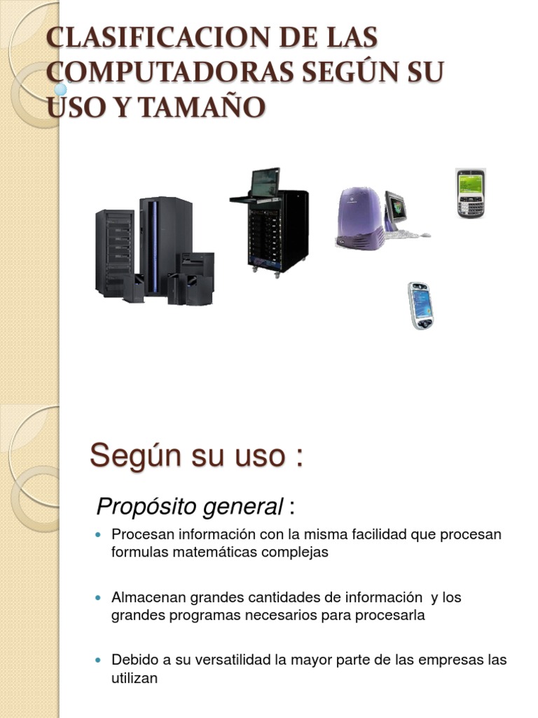 CLASIFICACION DE LAS COMPUTADORAS SEGÚN SU USO Y | Computadora central ...